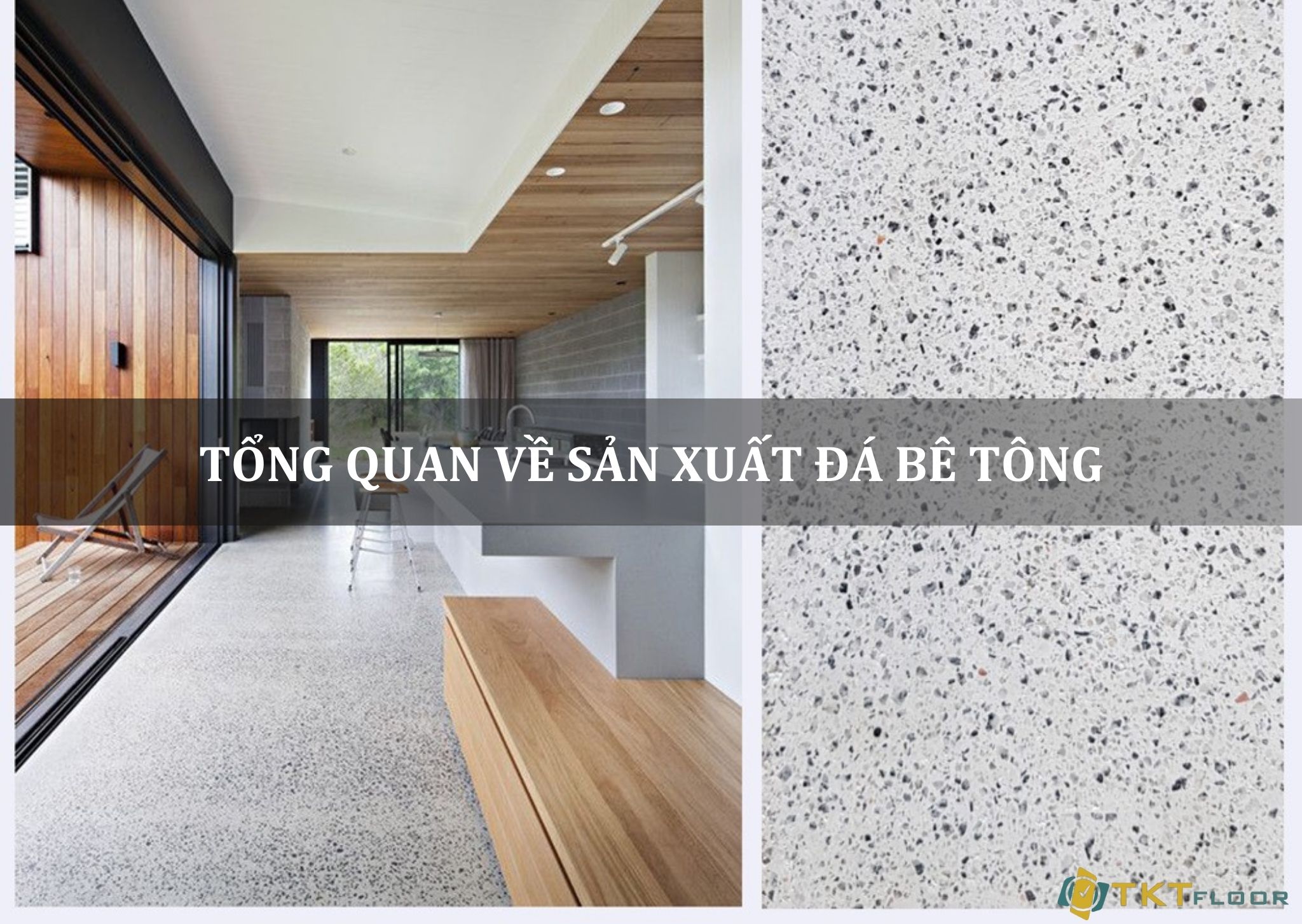 Đá Bê Tông Nghệ Thuật là gì? Cách Sản xuất Đá Bê Tông | TKT Floor